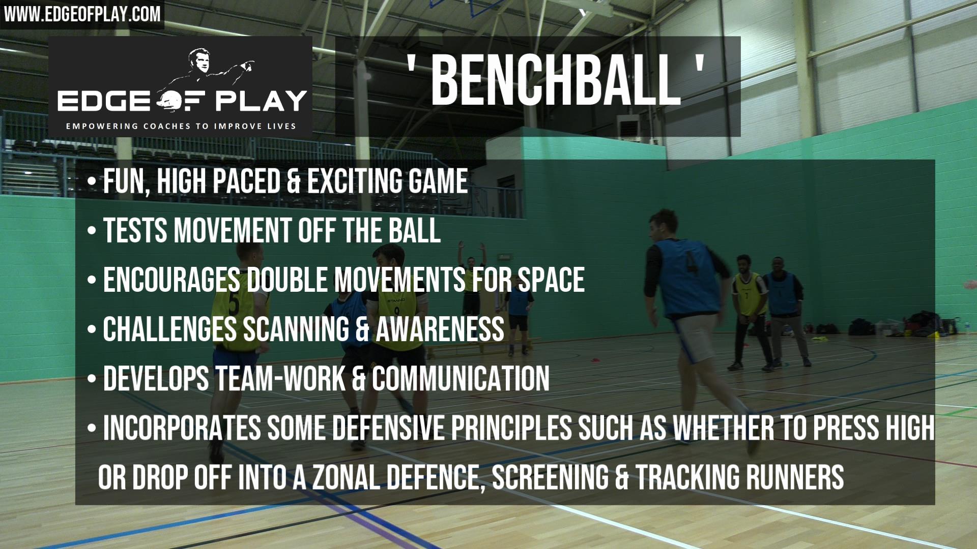 Edge of Play | Bench Ball - Movement Off The Ball Game