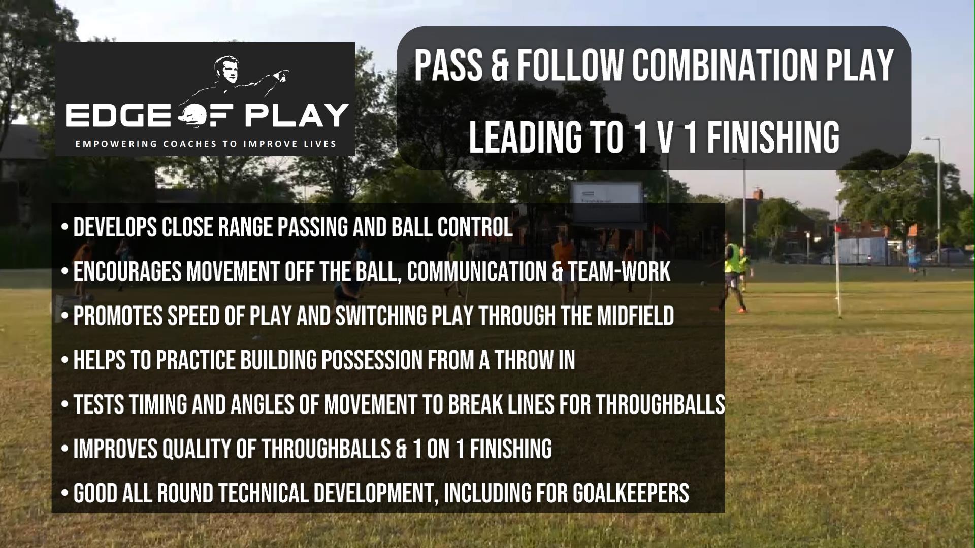 Edge of Play | Pass & Follow Combination Play Leading to 1v1 Finishing