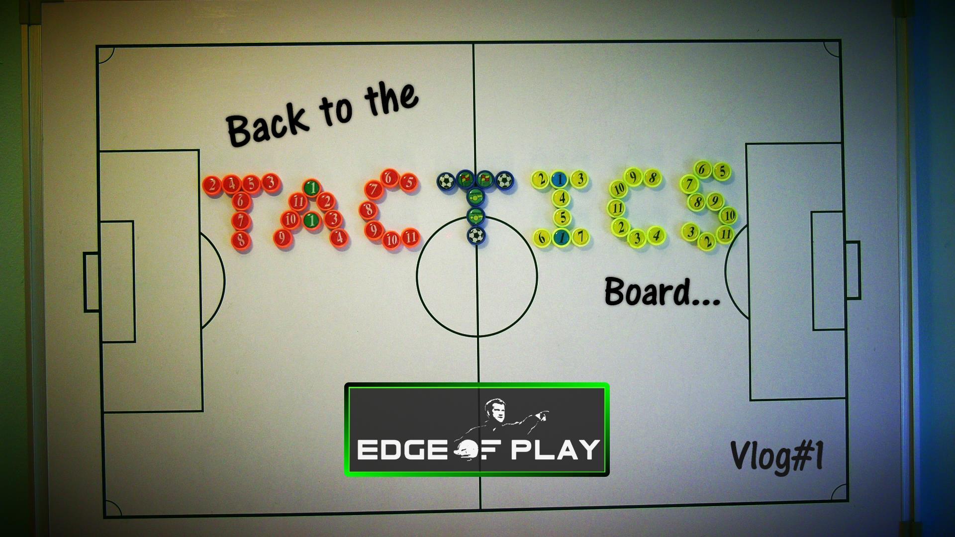 Edge of Play | FREE - Vlog#1 Back to the Tactics Board - Defending with ...
